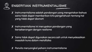 Realisme dan Instrumentalisme fix.pptx
