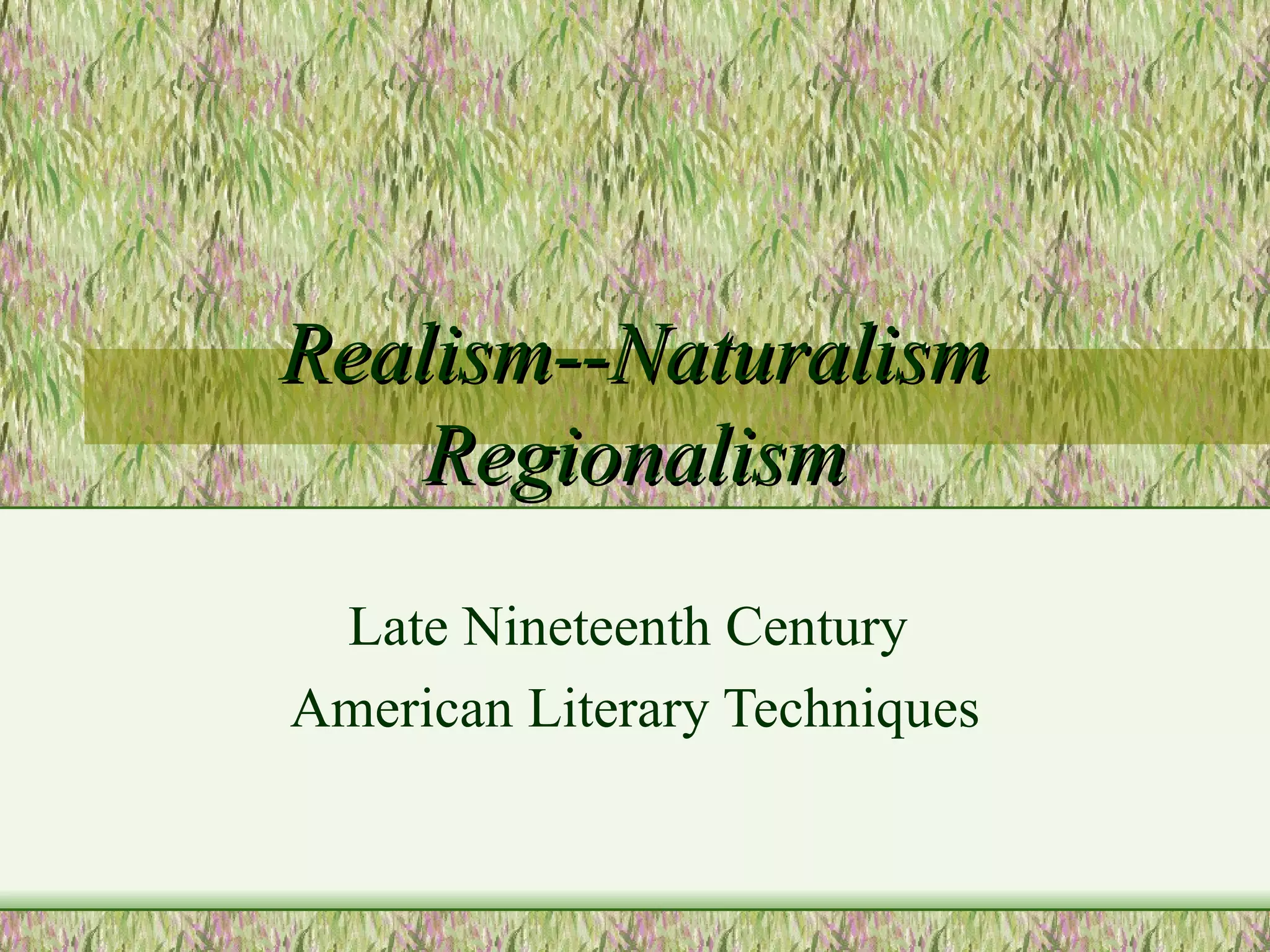 Realism naturalism | PPT