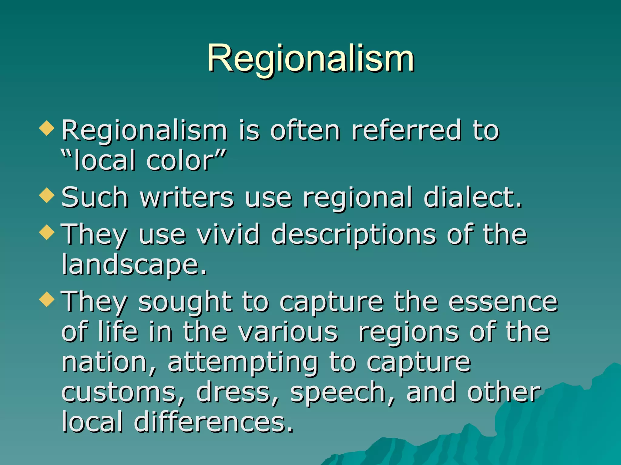 Realism, Naturalism And Regionalism | PPT