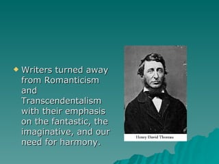 Realism, Naturalism And Regionalism | PPT