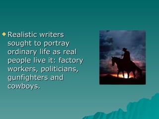 Realism, Naturalism And Regionalism | PPT