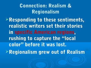 Realism & naturalism & regionalism | PPT