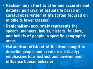 Realism & naturalism & regionalism | PPT