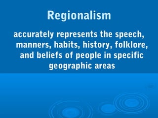 Realism & naturalism & regionalism | PPT