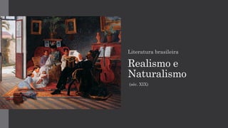 Realismo e Naturalismo Literatura no Brasil.pdf