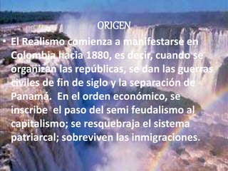 Realismo colombiano 40520154023- | PPTX