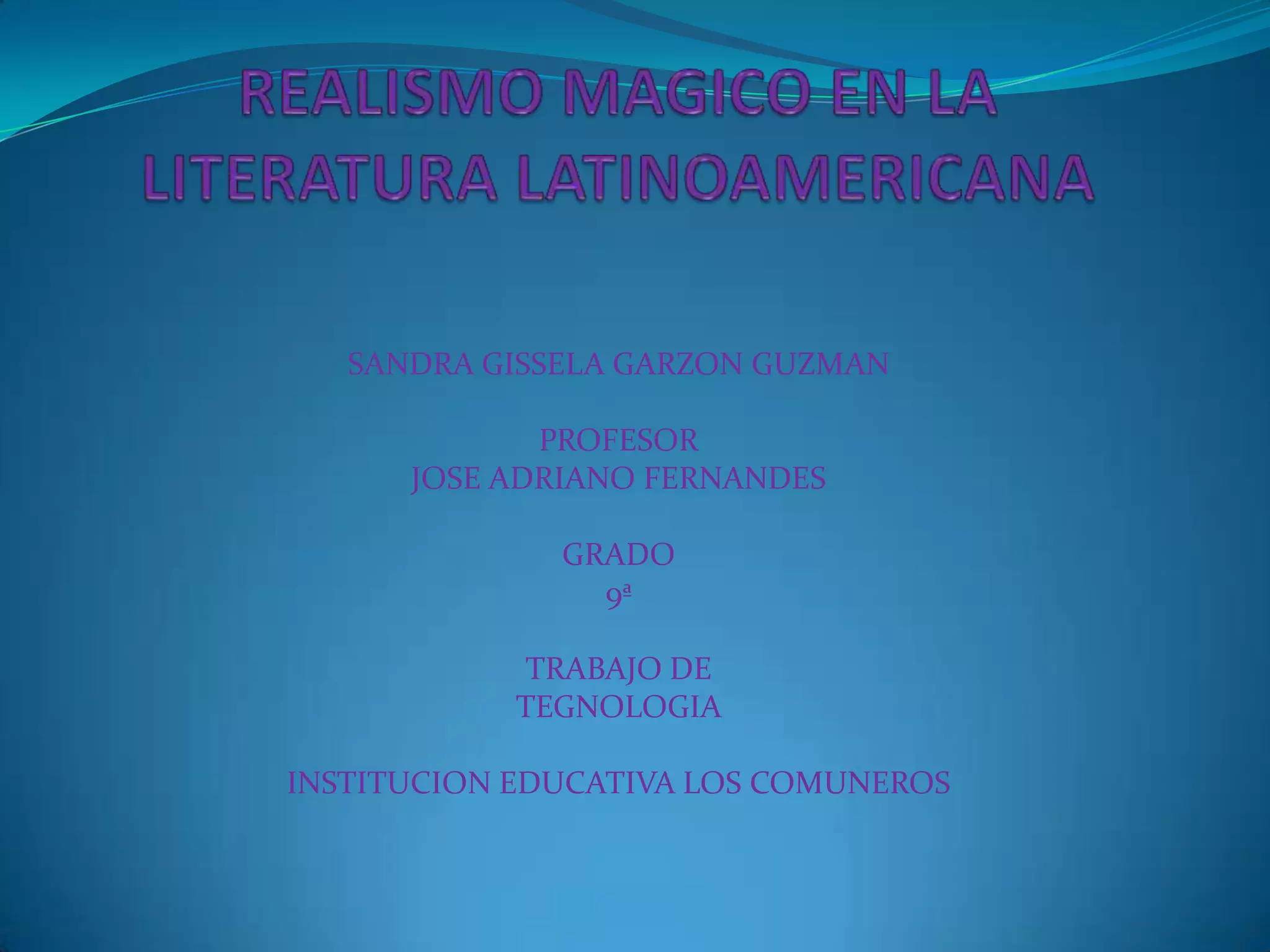 Realismo Magico En La Literatura Latinoamericana | PPT