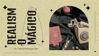 realismo mágico.pptx