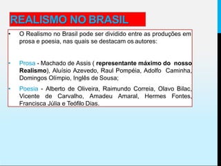 O REALISMO NO BRASIL | PPTX