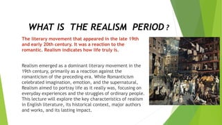 realismperiod-3rd sem eng.pptx......................... | PPT