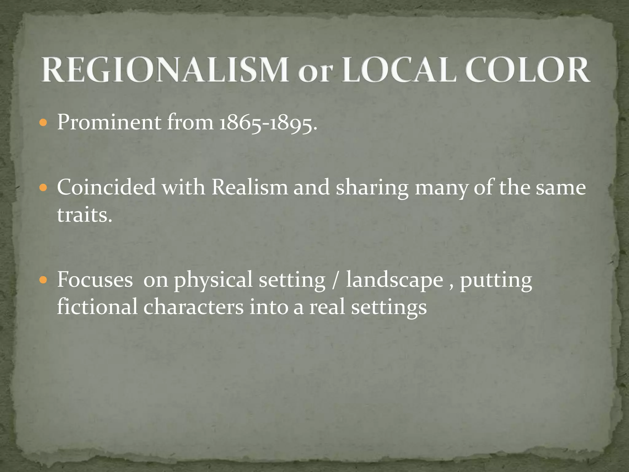 Realism regionalism naturalism background | PPTX | Fiction | Books and ...