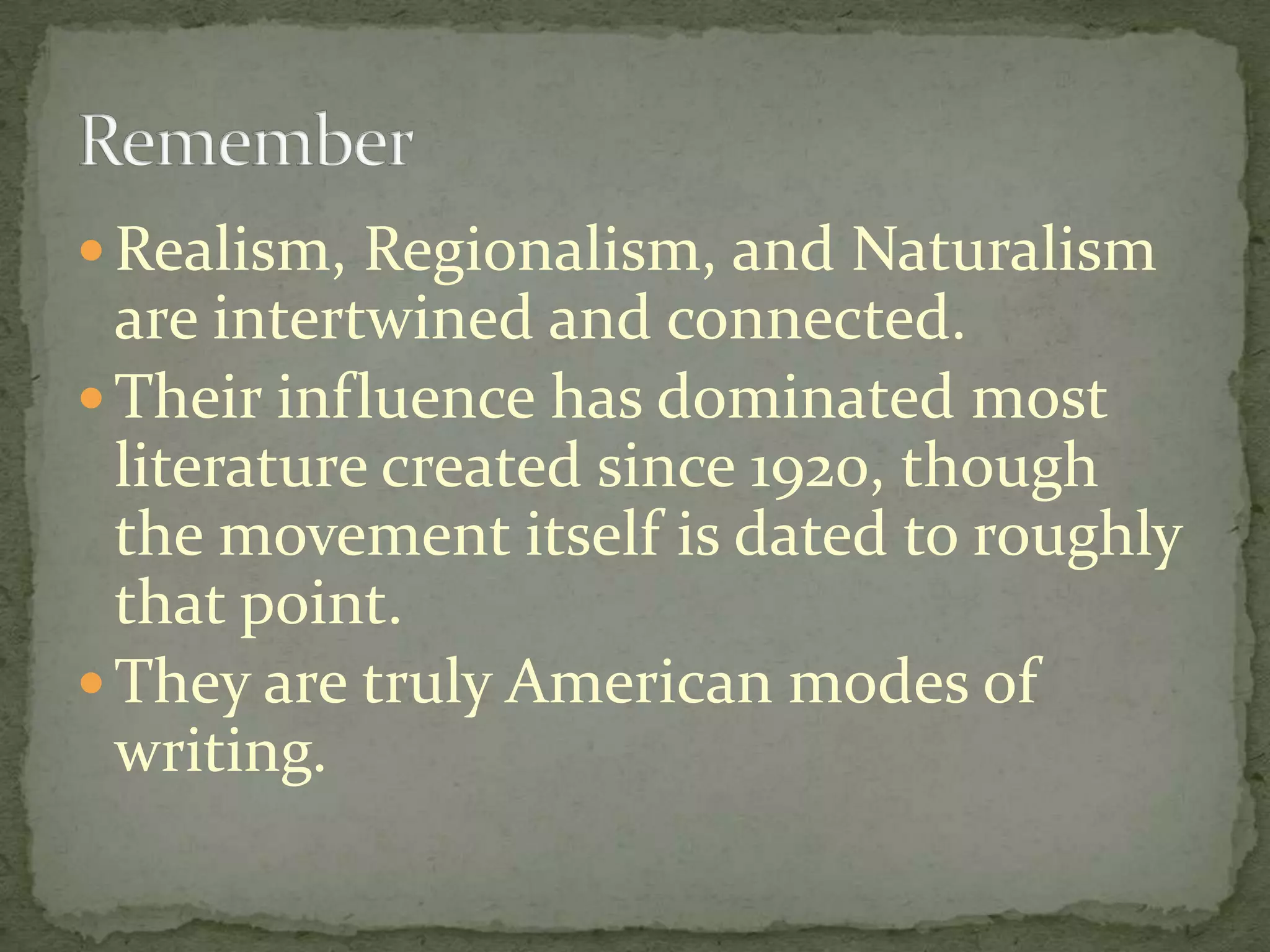 Realism regionalism naturalism background | PPTX | Fiction | Books and ...