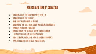 Realism and its Impact in Education | PPTX