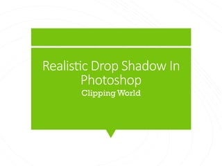 Realistic Drop Shadow In Photoshop (Easy Process) | PPTX