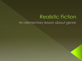 Realistic Fiction | PPTX