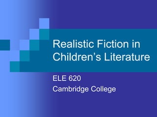 Realistic Fiction In Children’s Literature | PPT