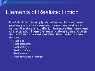 Realistic Fiction In Children’s Literature | PPT