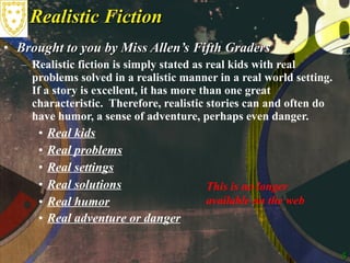 Realistic Fiction 2003 version | PPT | Fiction | Books and Literature
