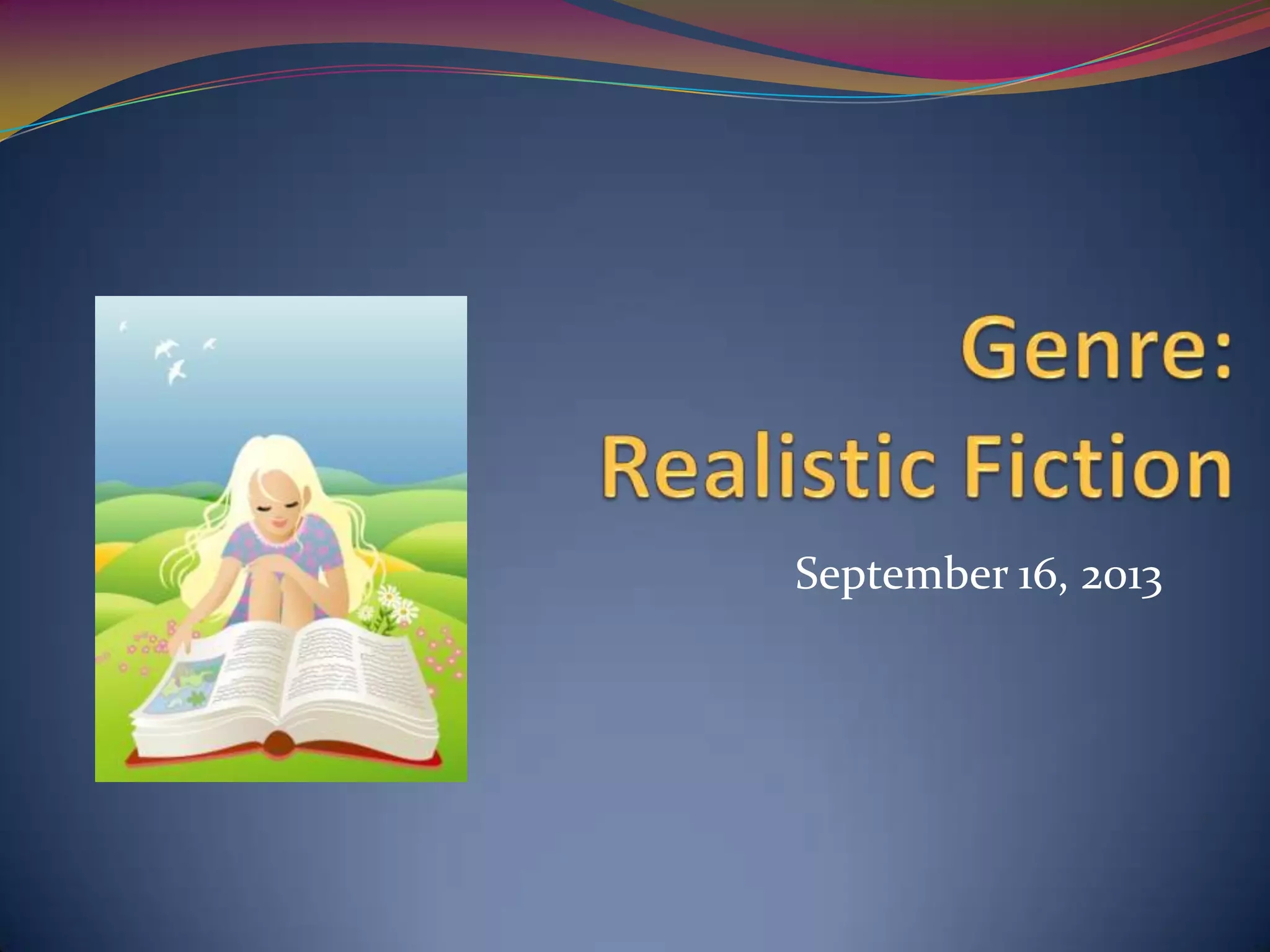Realistic fiction power point 2013 | PPTX