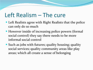 Realist perspectives of crime | PPT | Crime & Harmful Acts to ...