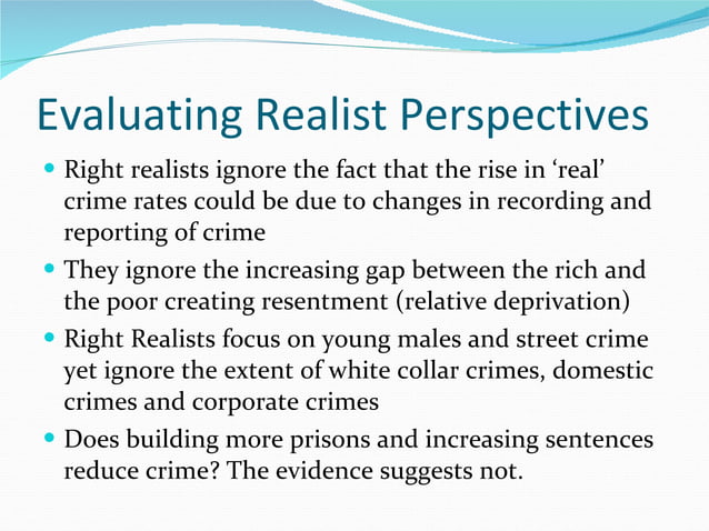 Realist perspectives of crime | PPT | Crime & Harmful Acts to ...
