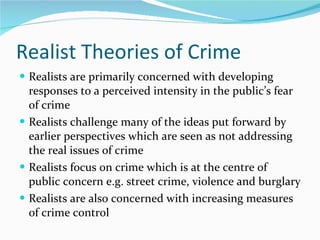 Realist perspectives of crime | PPT | Crime & Harmful Acts to ...