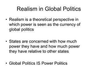 Realist theories of global politics | PPTX