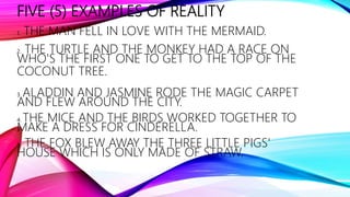 Reality and fantasy.pptx