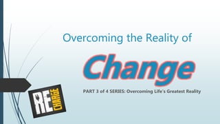 Reality of Change | PPTX