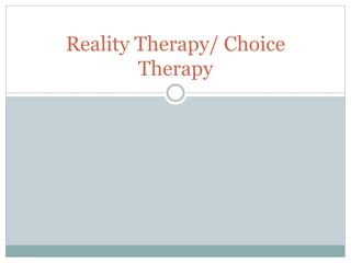 Reality therapy | PPTX