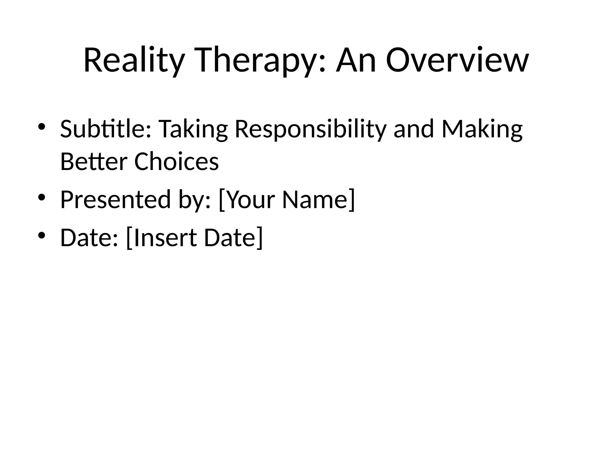 PSYCHOLOGY Reality_Therapy_Presentation.pptx