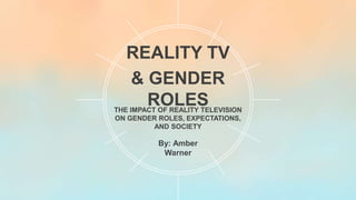 Reality Television & Gender Norms | PPT
