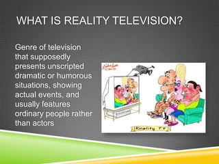 Realitytv presentation | PPTX
