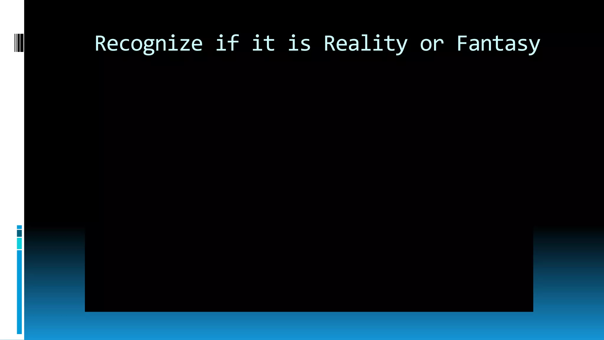 Reality vs.fantasy | PPTX