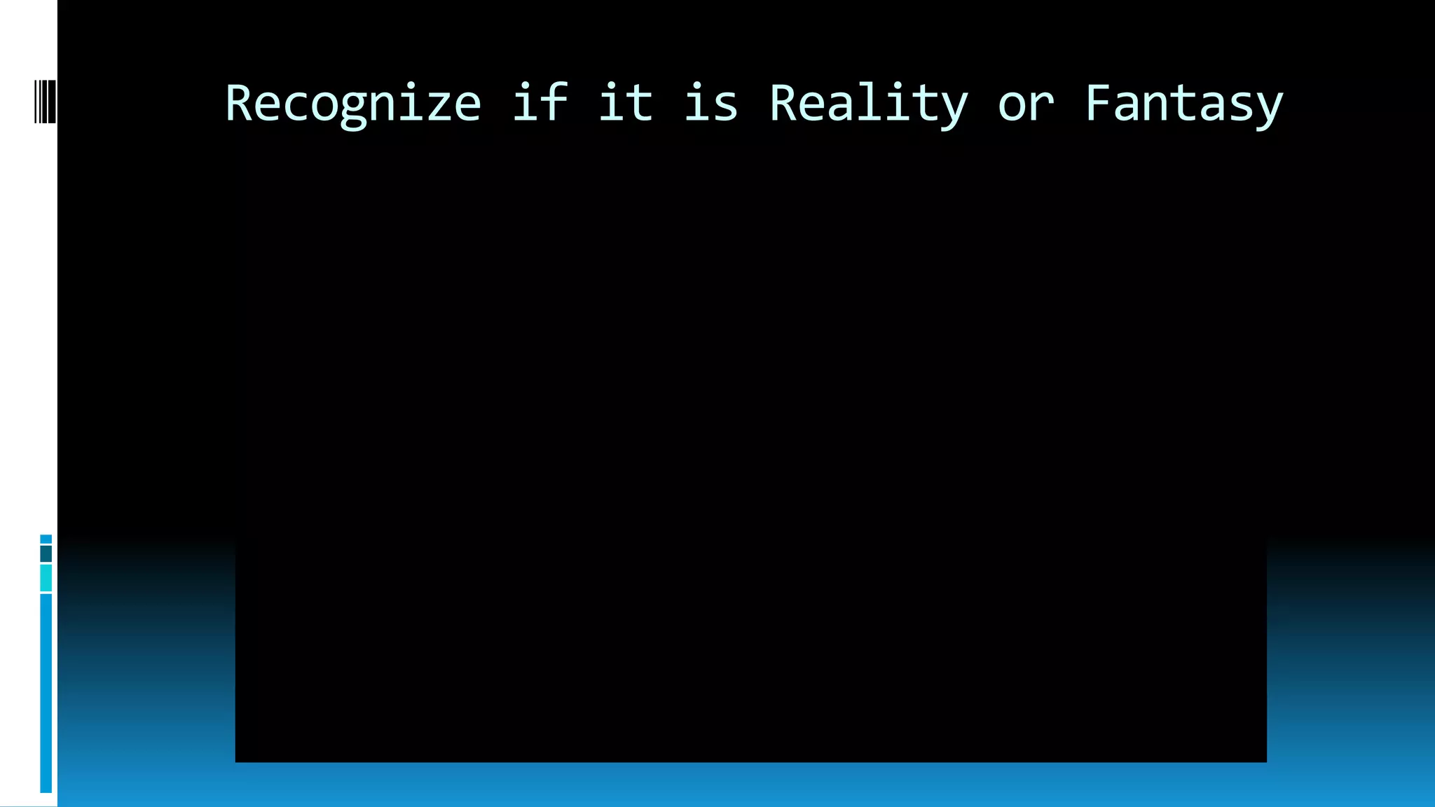 Reality vs.fantasy | PPTX