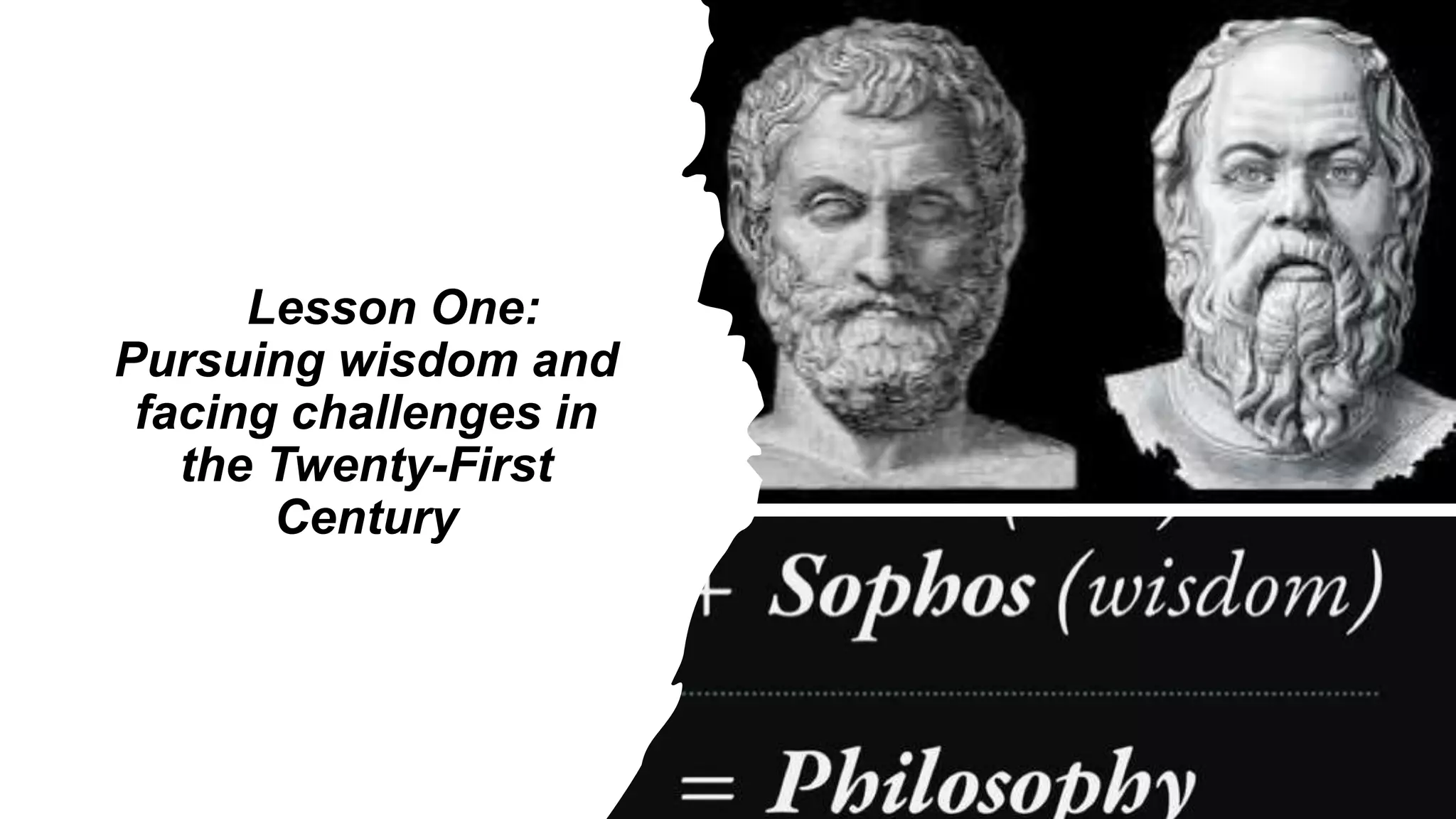 Realize the value of doing philipsophy in obtainin a broad perspective ...