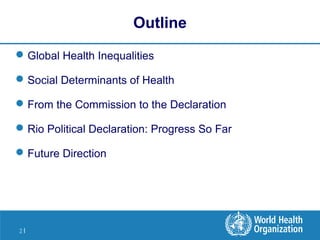 Realizing the Rio Political Declaration: Progress in Addressing the ...