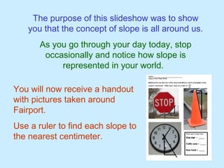 Real life application of slope_Ajay_TD | PPT