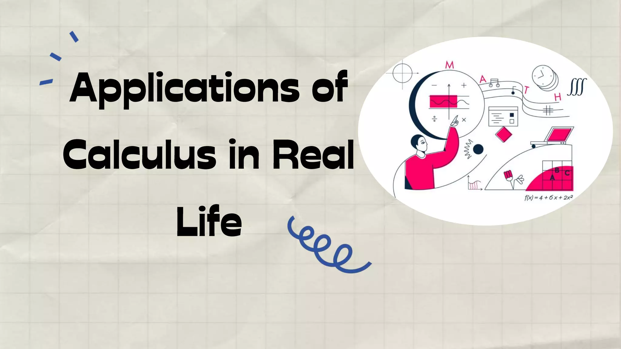 Real Life Applications of Calculus.pptx