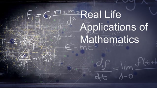 Real Life Applications of Mathematics | PPTX | Education