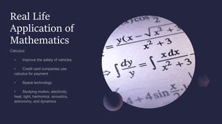 Real Life Applications of Mathematics | PPTX