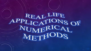Real life applications of numerical methods | PPT