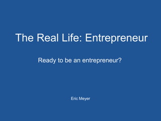 Real life Entrepreneur | PPT