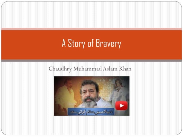 Real life hero(Chaudhary Muhammad Aslam Khan) | PPT
