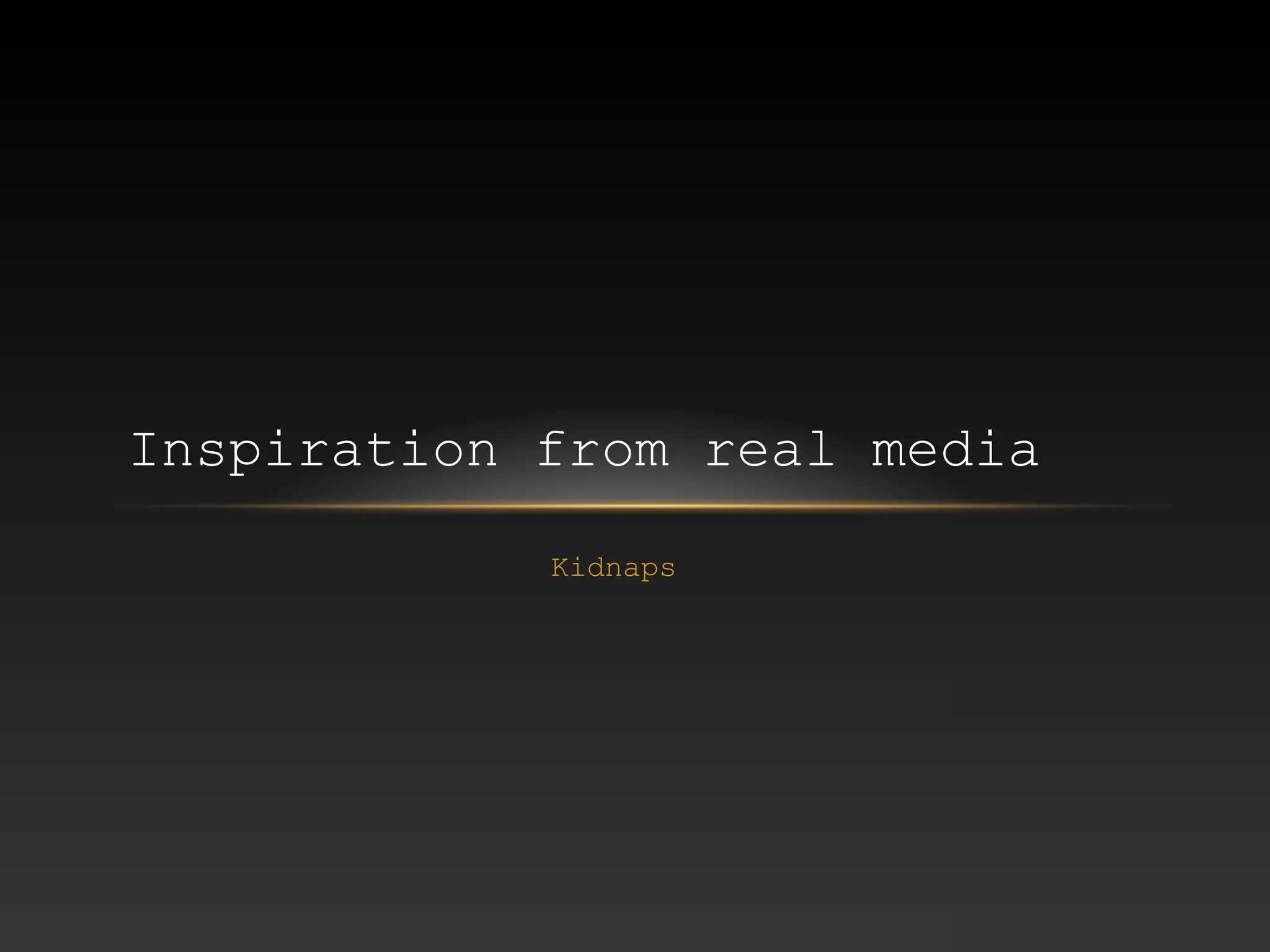 Real life media inspirations | PPT