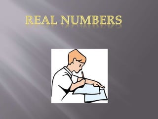Real numbers ppt | PPT