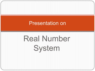 Real number system | PPTX