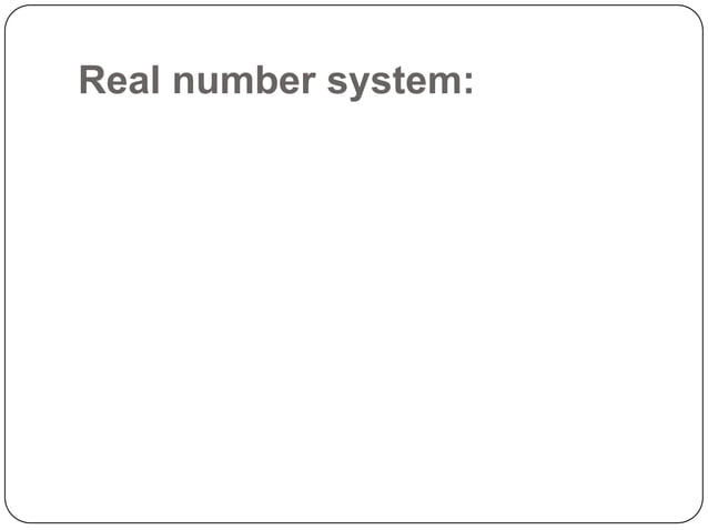 Real number system | PPTX