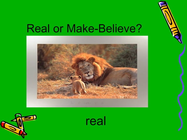 Real or Make-believe | PPT