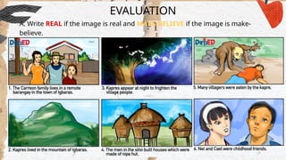 REAL OR MAKE-BELIEVE is a lesson in English 6 | PPTX